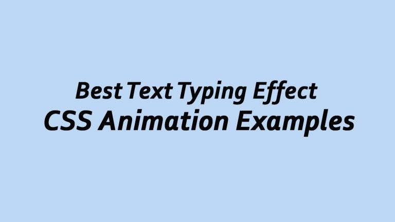 Best Text Typing Effect CSS Animation Examples - myprograming